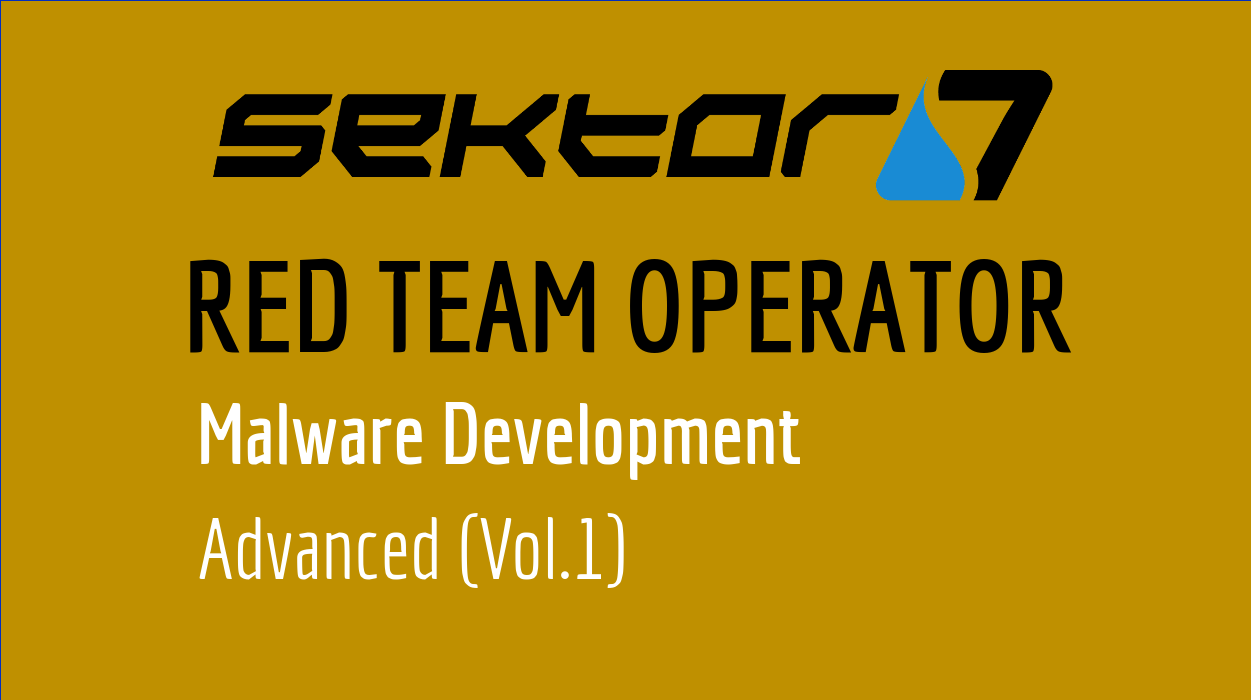 RED TEAM Operator: Malware Development Advanced - Vol.1